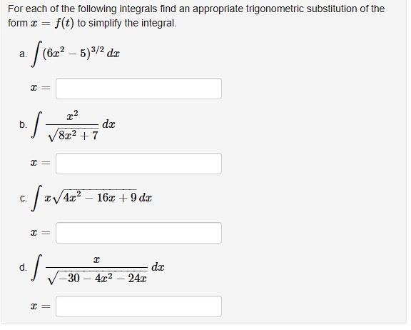 Solved For each of the following integrals find an | Chegg.com