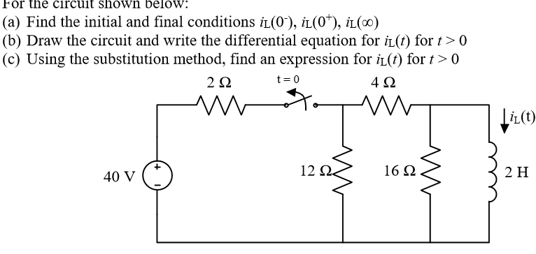 Solved For the circuit shown below: (a) Find the initial and | Chegg.com