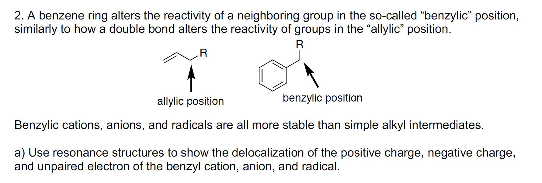 Solved 2. A benzene ring alters the reactivity of a | Chegg.com