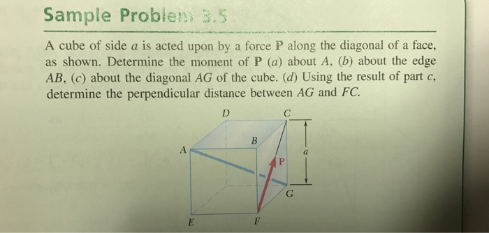 Solved A cube of side a is acted upon by a force P along the | Chegg.com