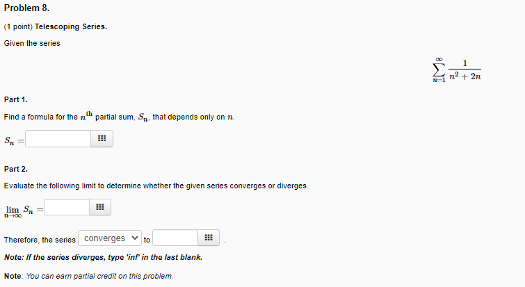 Solved Problem 8. (1 point) Telescoping Series. Given the | Chegg.com