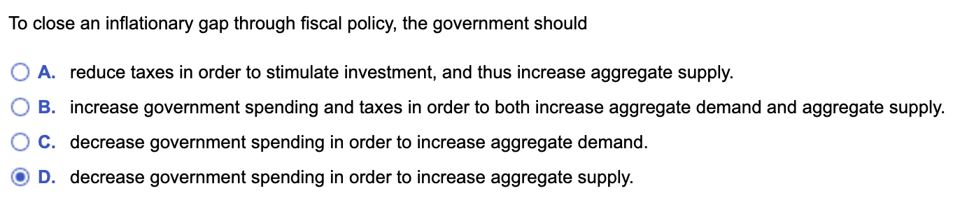 Solved To Close An Inflationary Gap Through Fiscal Policy Chegg
