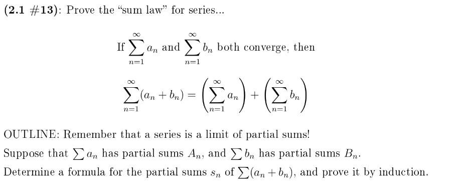 Solved (2.1#13) : Prove the "sum law" for series... If | Chegg.com