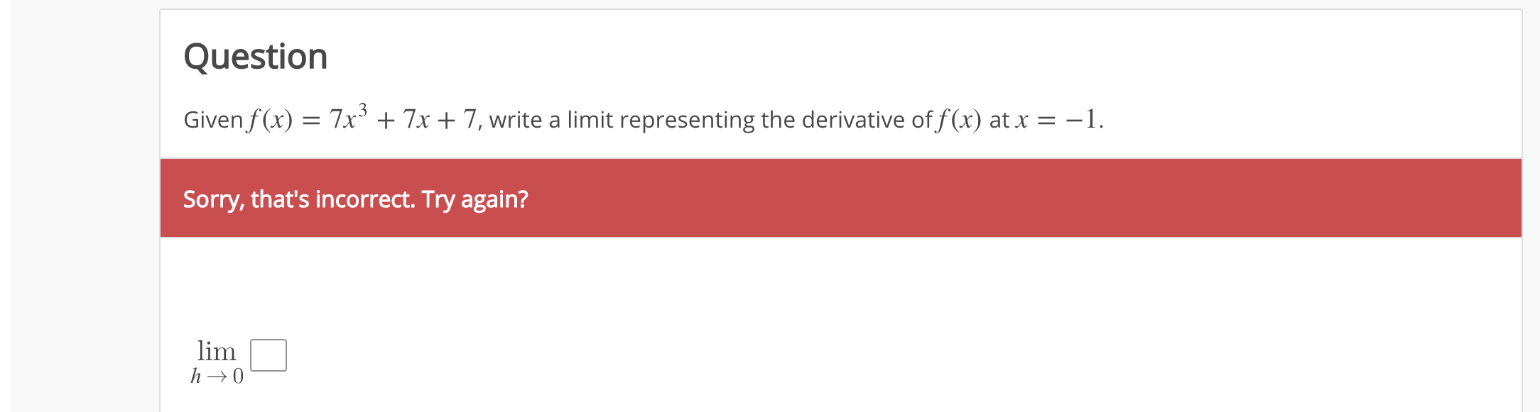 Solved Question Given f(x) = 7x3 + 7x + 7, write a limit | Chegg.com