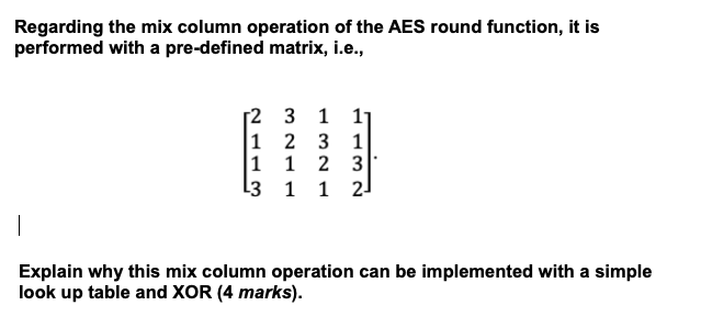 Solved Regarding the mix column operation of the AES round | Chegg.com
