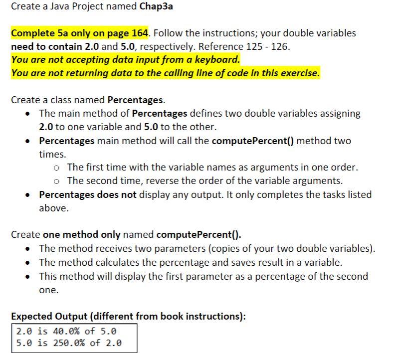 Solved Create a Java Project named Chap3a Complete 5a only | Chegg.com