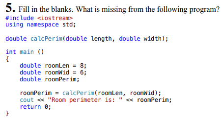 Solved 5. Fill in the blanks. What is missing from the | Chegg.com