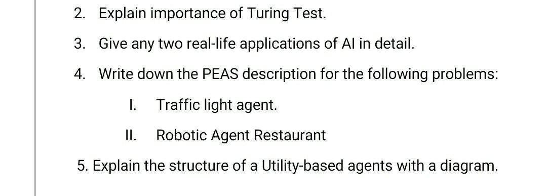 Solved 2. Explain importance of Turing Test. 3. Give any two | Chegg.com