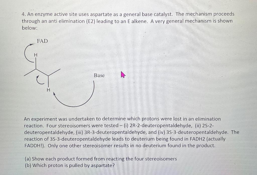 Solved 4. An enzyme active site uses aspartate as a general | Chegg.com