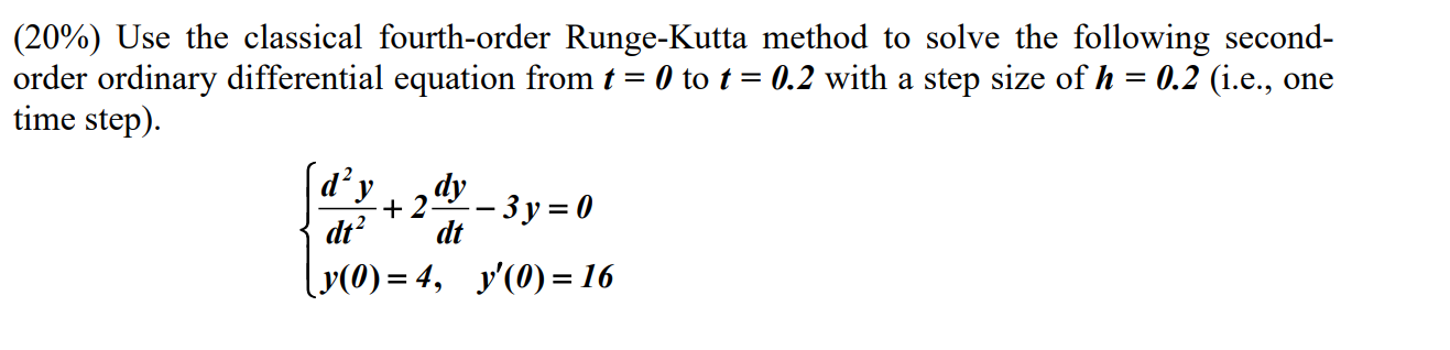 Solved (20%) Use the classical fourth-order Runge-Kutta | Chegg.com