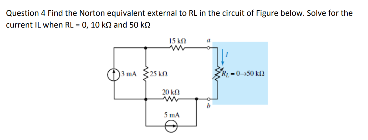 Solved Question 4 Find the Norton equivalent external to RL | Chegg.com