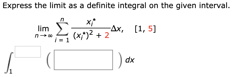 Solved Express the limit as a definite integral on the given | Chegg.com