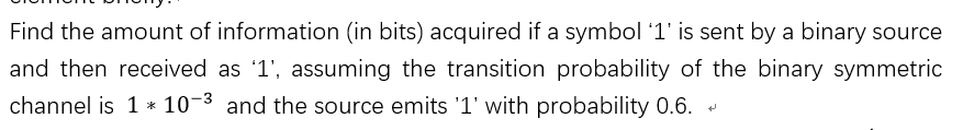 Solved Find the amount of information (in bits) acquired if | Chegg.com