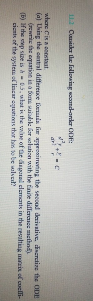 Solved Consider the following second-order ODE: 2 11.2 dr-2 | Chegg.com