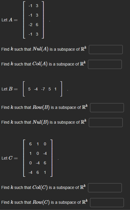 Solved Let A=[-13-13-26-13]Find k ﻿such that Νul(A) ﻿is a | Chegg.com