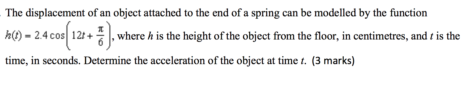 Solved The Displacement Of An Object Attached To The End Of