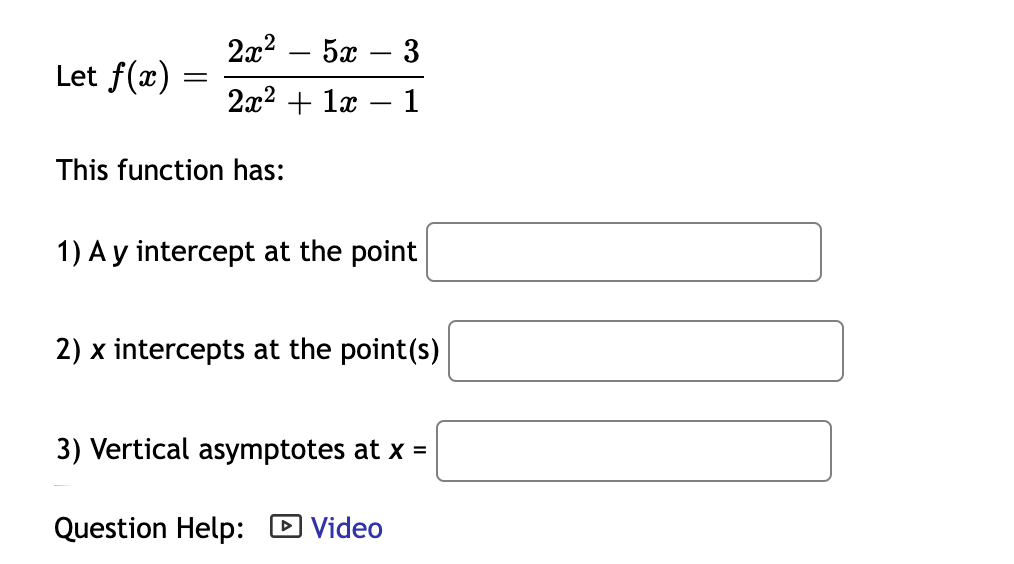 Solved 3 Let f(x) = 2x2 5x 2x2 + 1x 1 This function has: 1) | Chegg.com