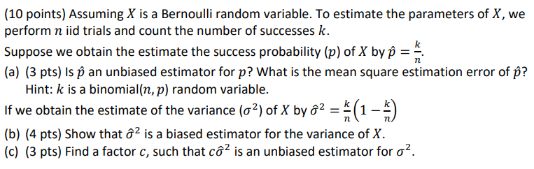 Solved (10 points) Assuming X is a Bernoulli random | Chegg.com