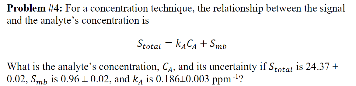 Solved Problem \#4: For a concentration technique, the | Chegg.com