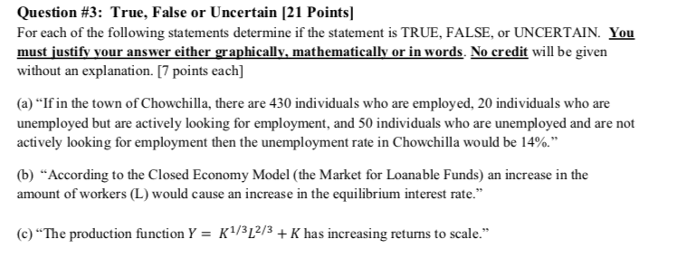 Solved Question #3: True, False or Uncertain (21 Points] For | Chegg.com