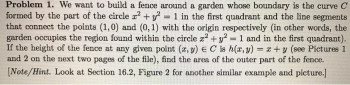 Solved Problem 1. We want to build a fence around a garden | Chegg.com