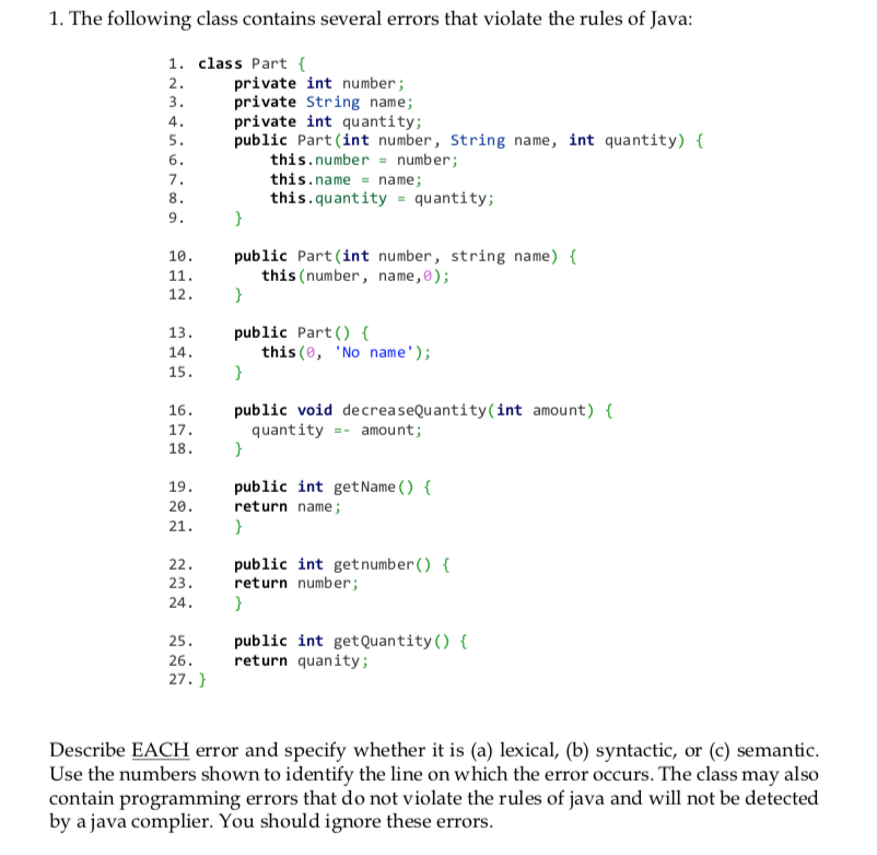 Solved 1. The following class contains several errors that | Chegg.com