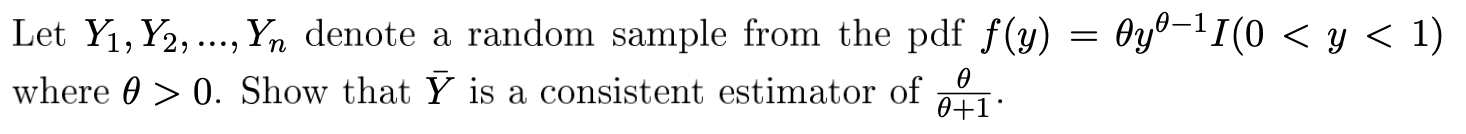 Solved Let Y1,Y2,…,Yn denote a random sample from the pdf | Chegg.com