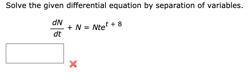Solved Solve The Given Differential Equation By Separation 