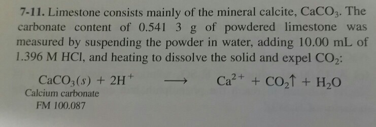 Solved 7-11. Limestone consists mainly of the mineral | Chegg.com