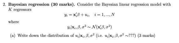 Solved 2. Bayesian regression (30 marks). Consider the | Chegg.com