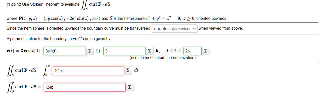 Solved (1 point) Use Stokes' Theorem to evaluate Ils curl F. | Chegg.com