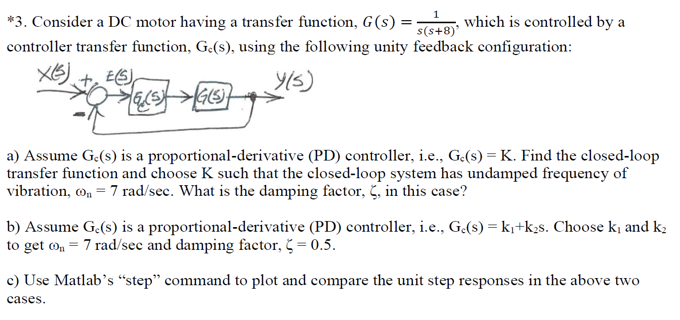 Solved *3. Consider a DC motor having a transfer function, | Chegg.com