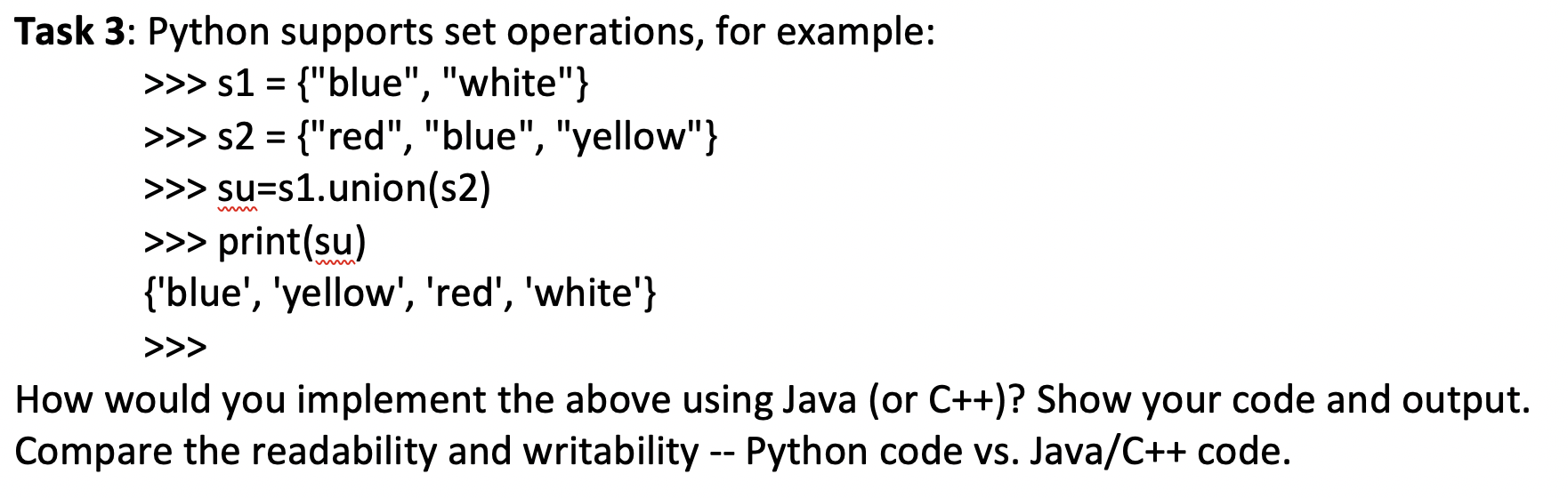 Solved Task 3: Python supports set operations, for example: | Chegg.com