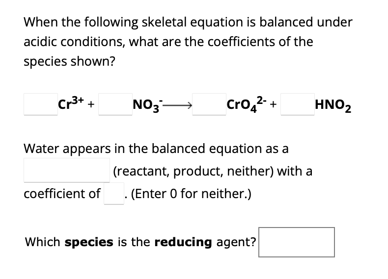 Solved When the following skeletal equation is balanced | Chegg.com