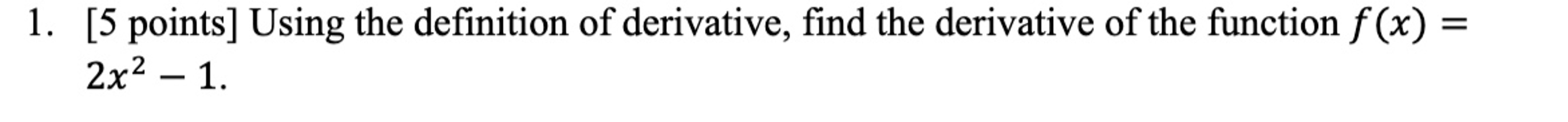 Solved Using the definition of derivative, find the | Chegg.com