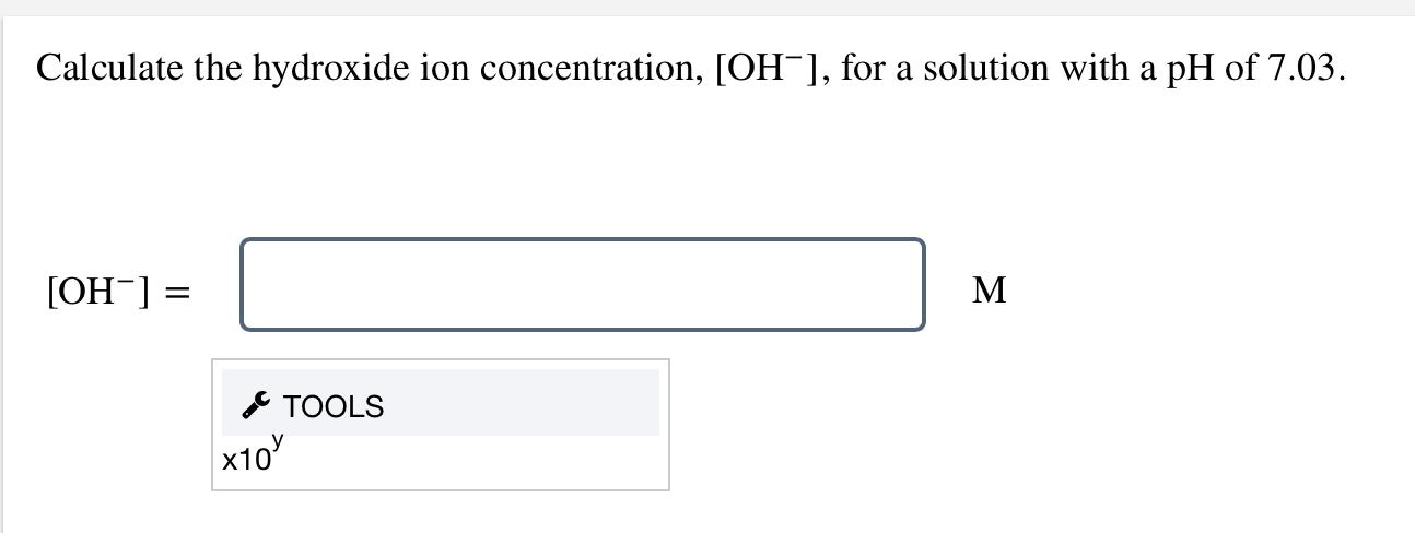 Solved Calculate the hydroxide ion concentration, [OH-], for | Chegg.com