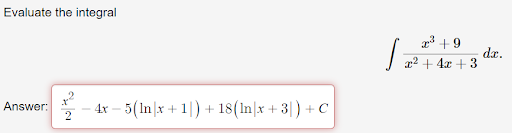 Solved Evaluate the integral ∫x2+4x+3x3+9dx Answer: | Chegg.com