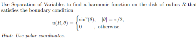 Solved Use Separation of Variables to find a harmonic | Chegg.com