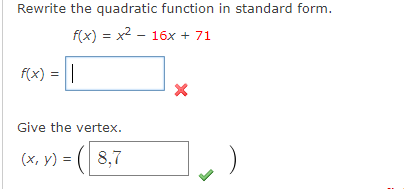 Solved Rewrite the quadratic function in standard form. f(x) | Chegg.com