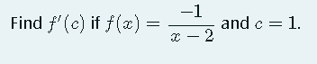 Solved ind f′(c) if f(x)=x−2−1 and c=1 | Chegg.com