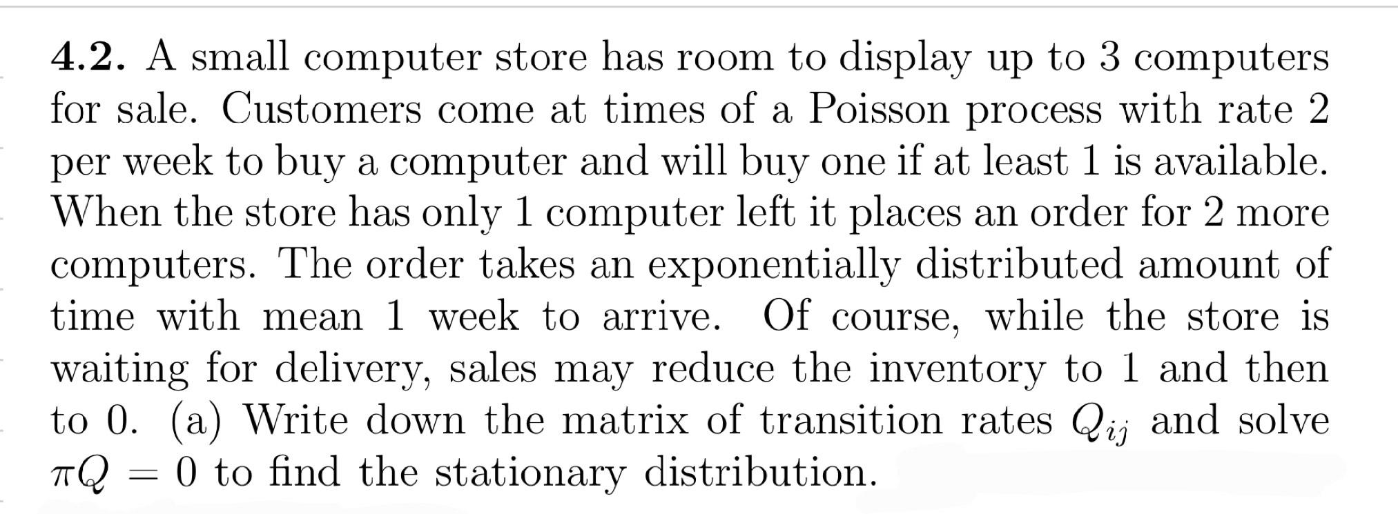 Solved 4.2. A small computer store has room to display up to | Chegg.com