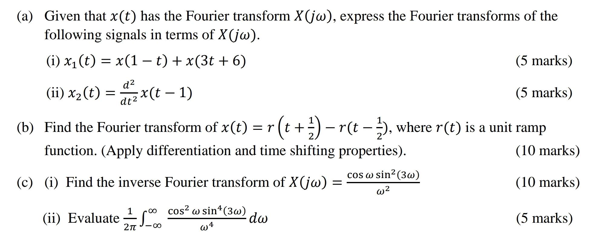 Solved d2 (a) Given that x(t) has the Fourier transform | Chegg.com