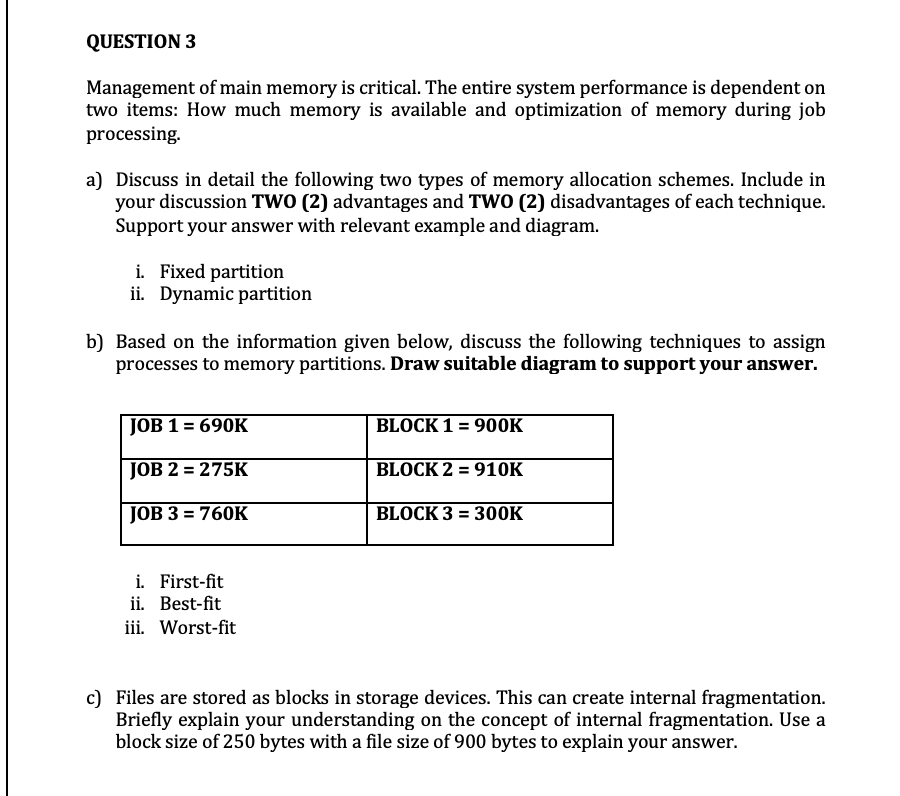 Solved QUESTION 3 Management of main memory is critical. The | Chegg.com