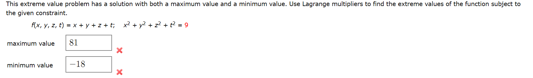Solved This extreme value problem has a solution with both a | Chegg.com Solved This extreme value problem has a solution with both a | Chegg.com
