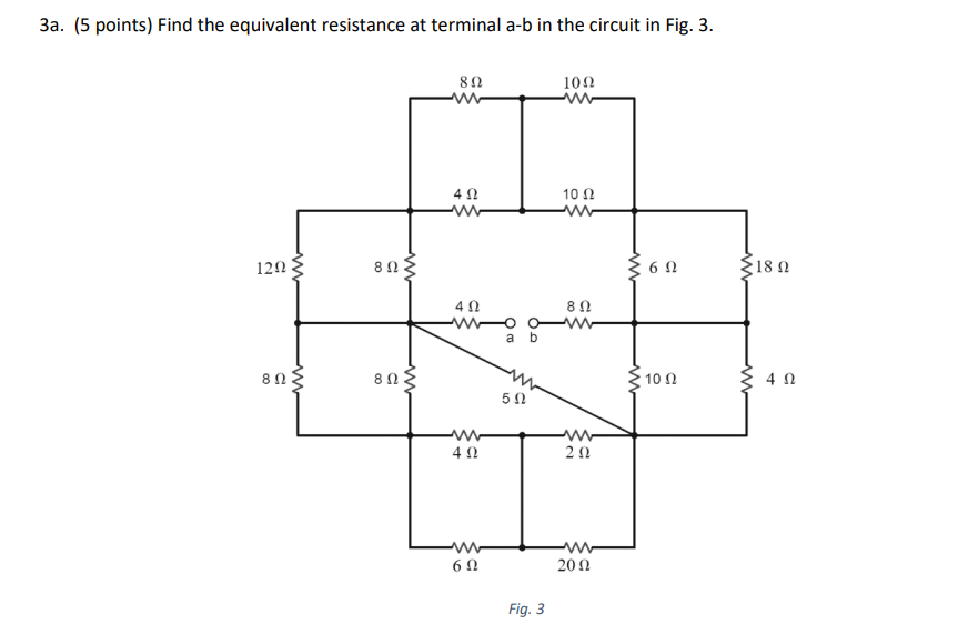 Solved 3a. (5 points) Find the equivalent resistance at | Chegg.com