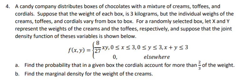 Solved 4. A candy company distributes boxes of chocolates | Chegg.com