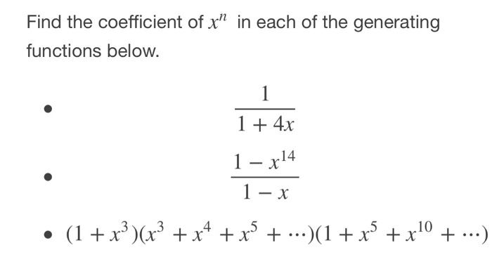 Solved Find the coefficient of x in each of the generating | Chegg.com