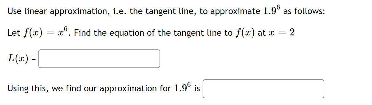 Solved Use linear approximation, i.e. the tangent line, to | Chegg.com