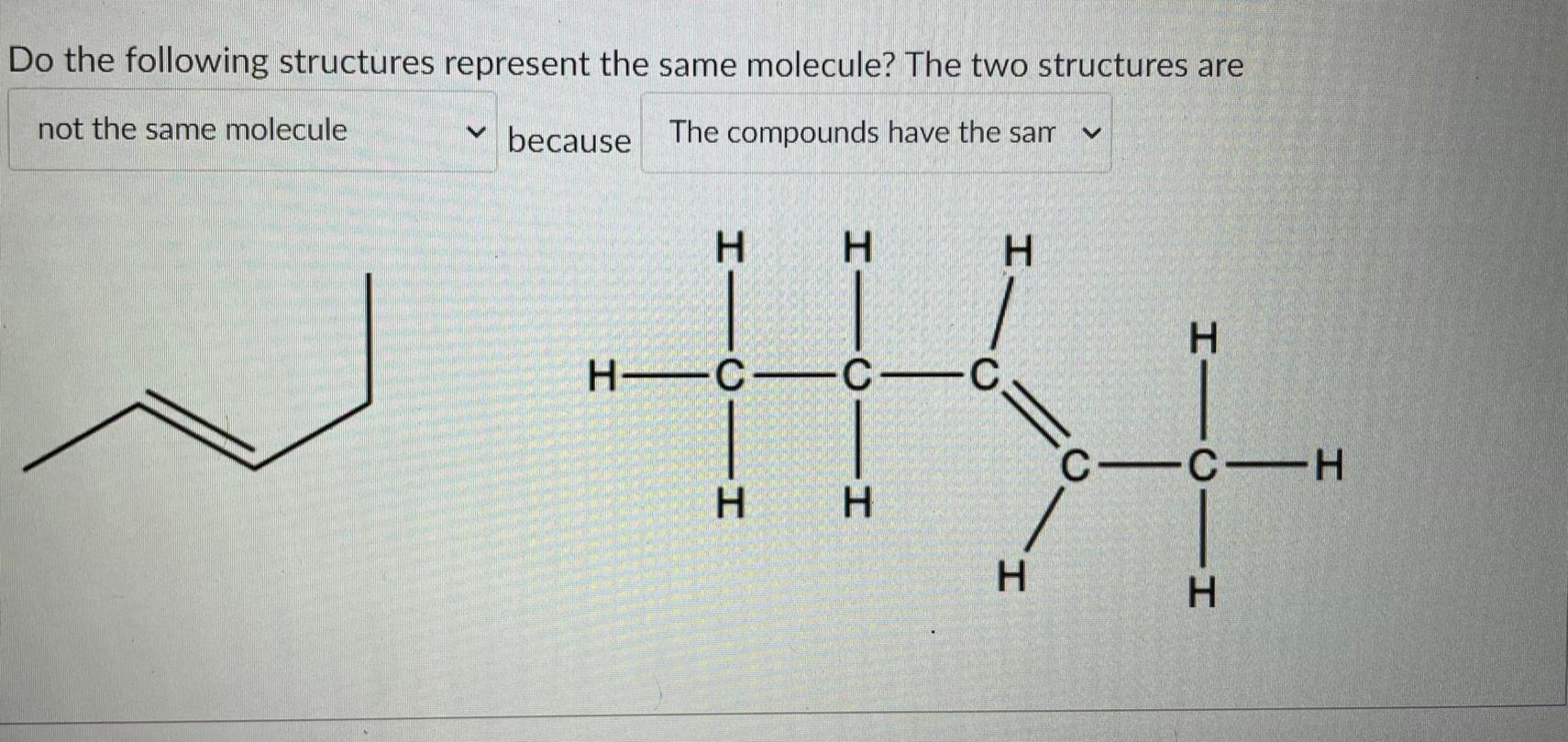 Solved Do the following structures represent the same | Chegg.com