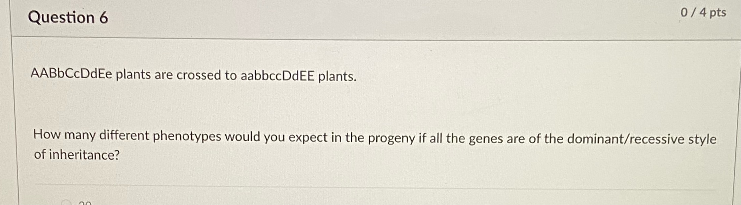 Solved AABbCcDdEe plants are crossed to aabbccDdEE plants. | Chegg.com
